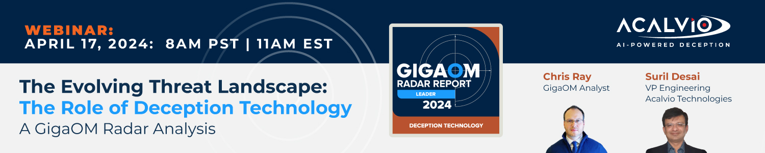The Evolving Threat Landscape: The Role Of Deception Technology - A ... The Evolving Threat Landscape: The Role Of Deception Technology - A ...